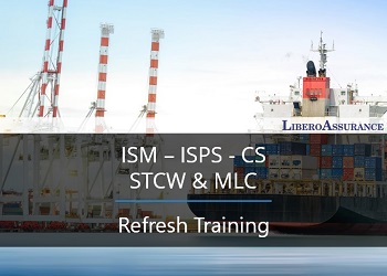 ISM, ISPS, STCW & MLC & Cyber Security Refresh Training - Libero Services